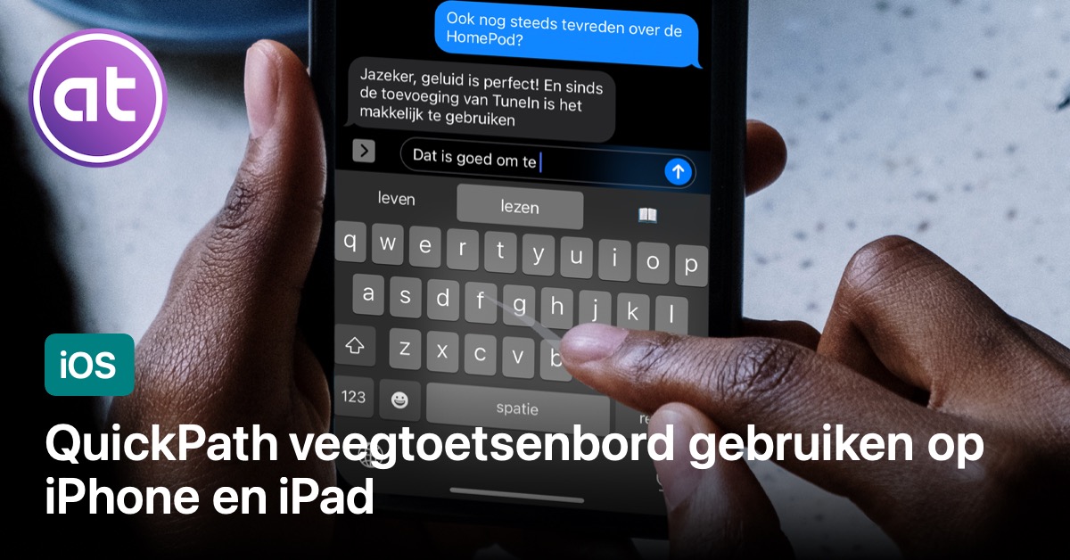 QuickPath veegtoetsenbord gebruiken op iPhone en iPad - appletips