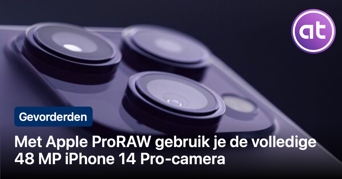 48 megapixels camera gebruiken met Apple ProRAW - appletips
