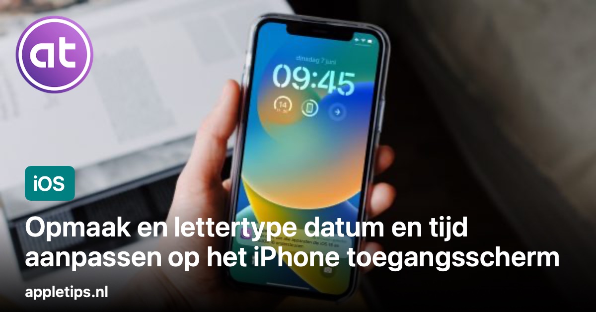 Opmaak datum en tijd aanpassen op iPhone toegangsscherm - appletips