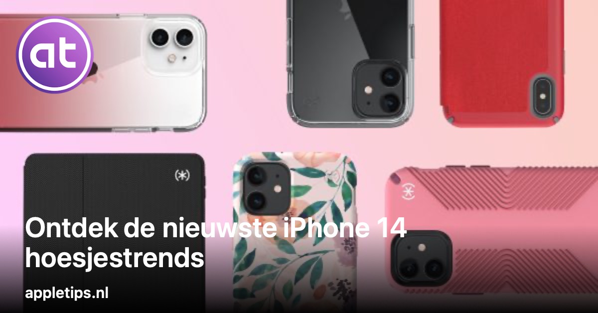 Ontdek de nieuwste iPhone 14 hoesjestrends - appletips