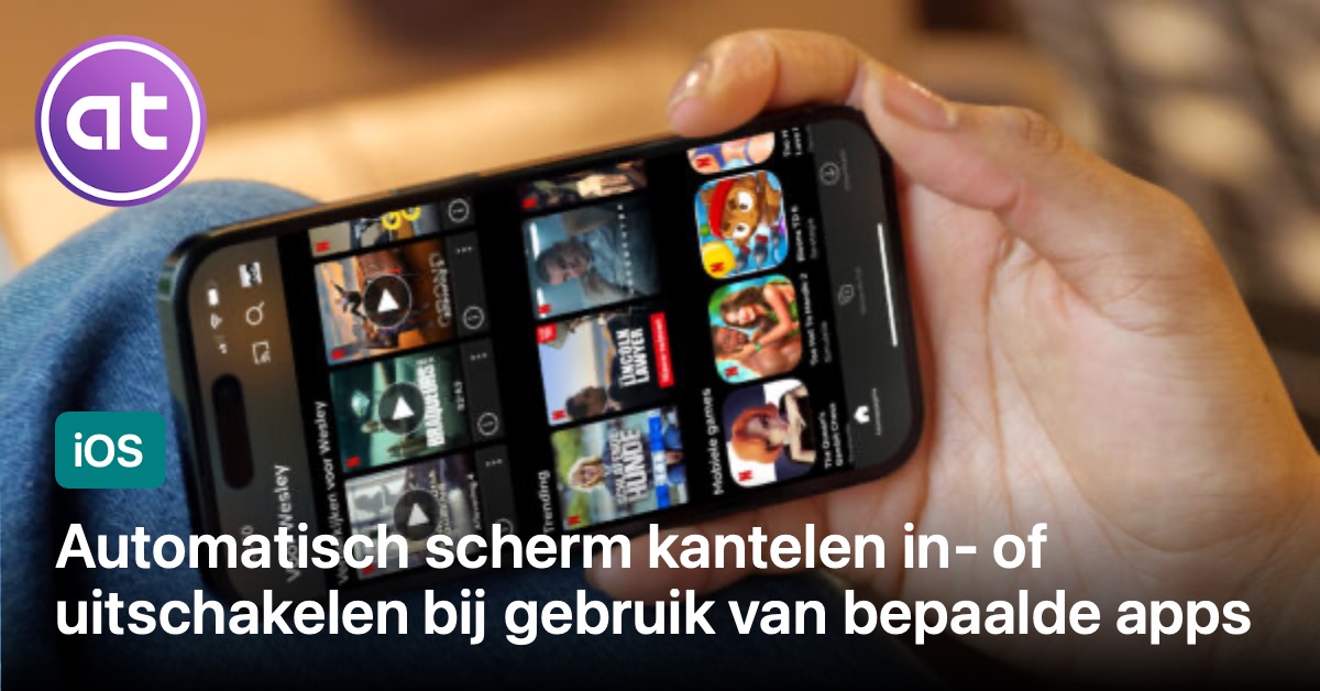 Automatisch scherm kantelen iPhone beperken - appletips