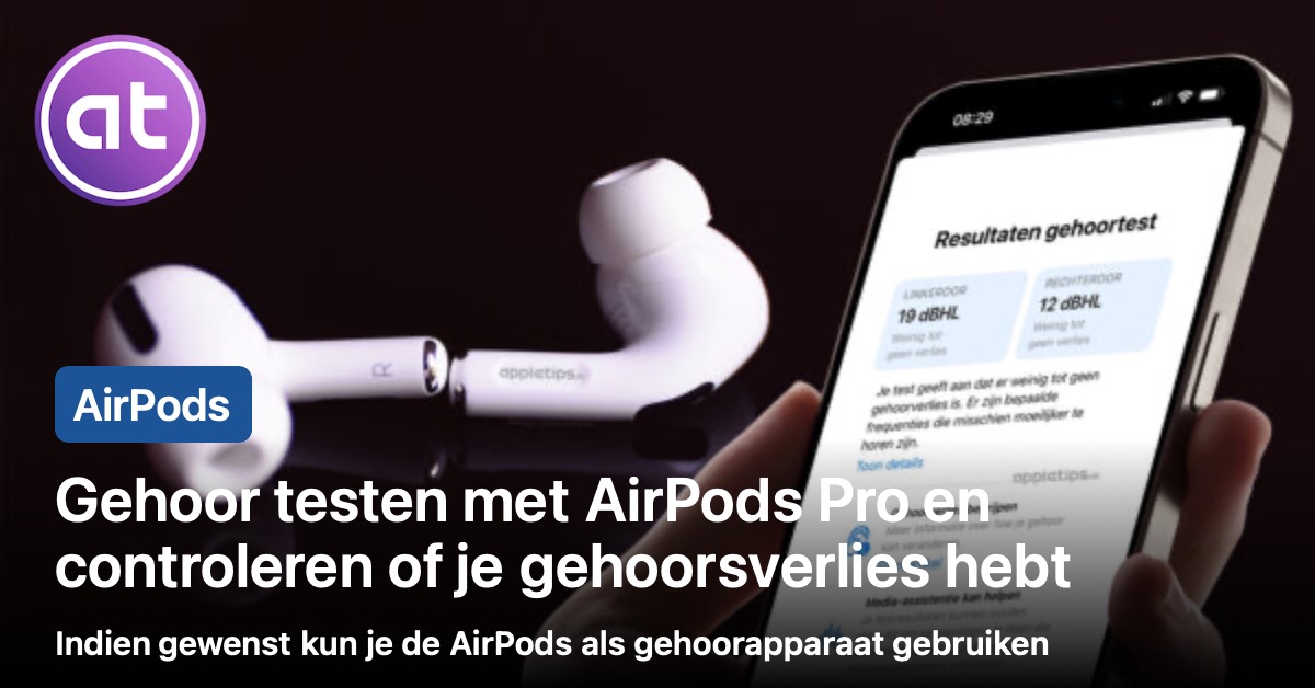 Gehoor testen met AirPods Pro en controleren op gehoorverlies - appletips