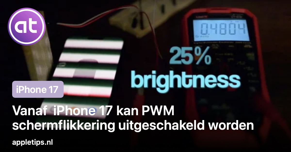 Vanaf iPhone 17 kan PWM schermflikkering uitgeschakeld worden - appletips