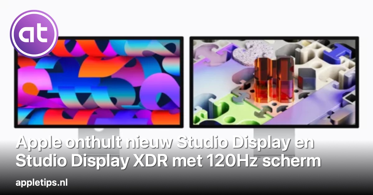 Apple onthult nieuw Studio Display XDR met 120Hz scherm